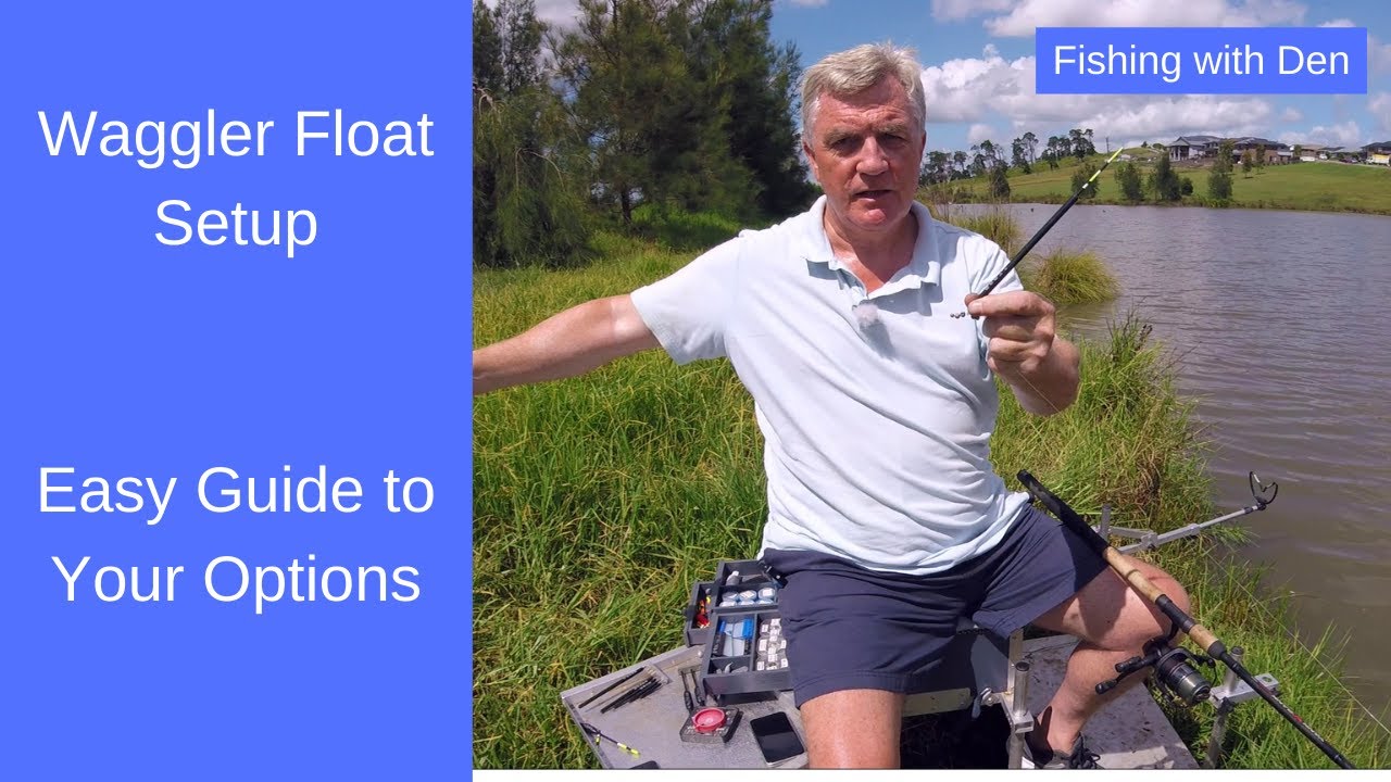 Waggler Float Setup - Easy Guide with Options for Loaded and Unloaded ...