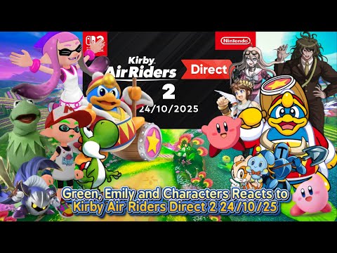 BMF100: Green, Emily and Characters Reacts to Kirby Air Riders Direct 2 24/10/25