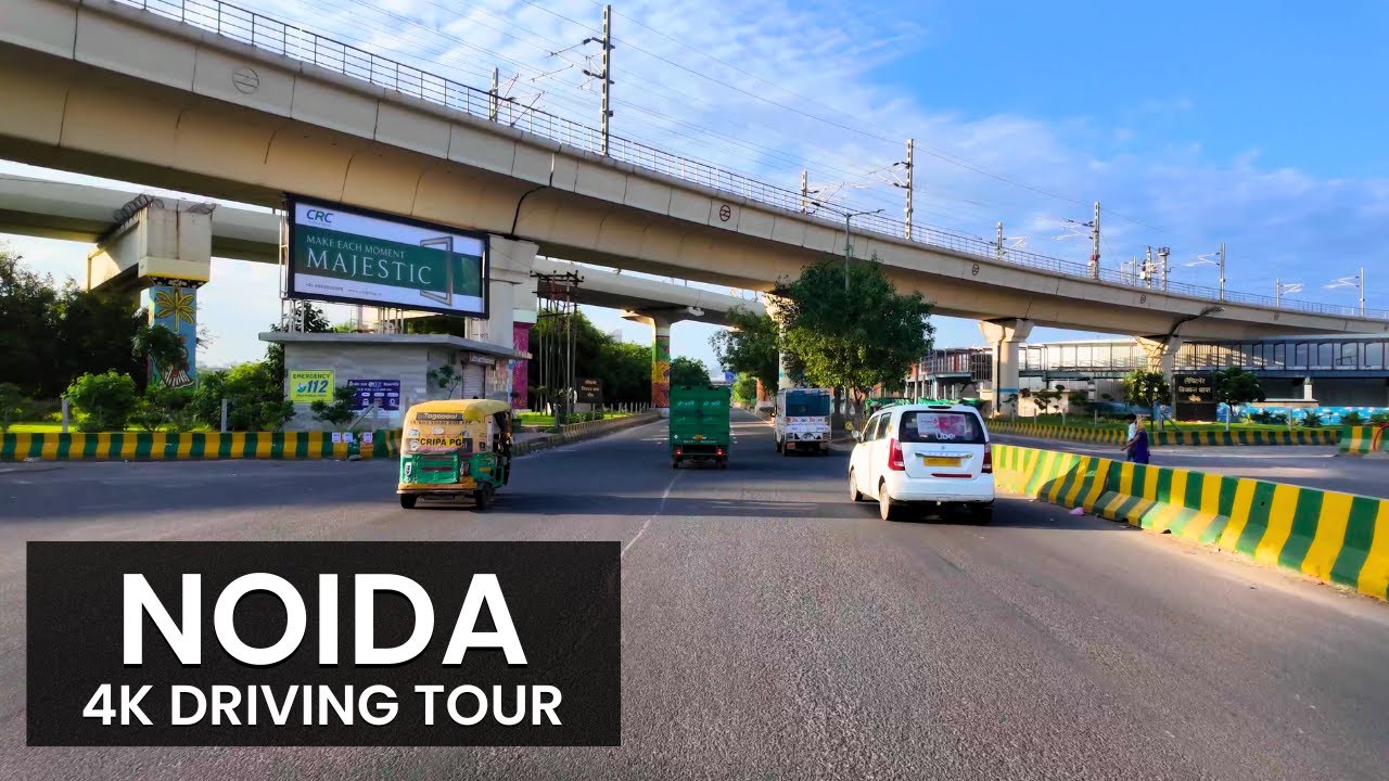 4K Drive in Noida - India's Clean & Green City 🇮🇳 - YouTube