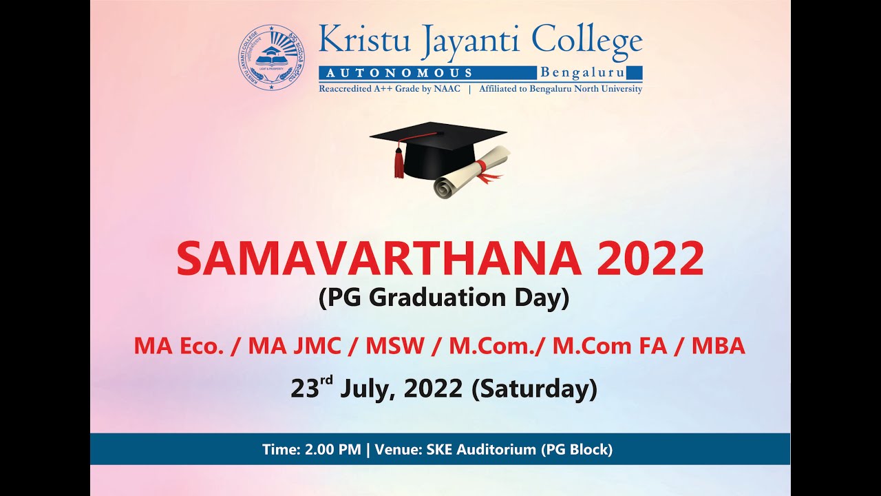 PG Graduation Day 2022 - MA Eco./ MA JMC/ MSW / M.Com./ M.Com FA / MBA ...