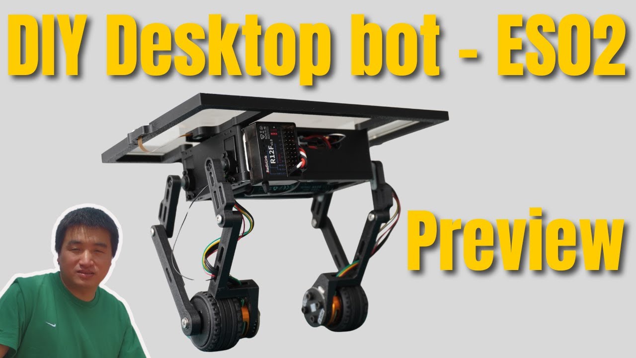 DIY ES02 Desktop dual-wheel legged bot Preview – Agile, Fun, ESP32 ...