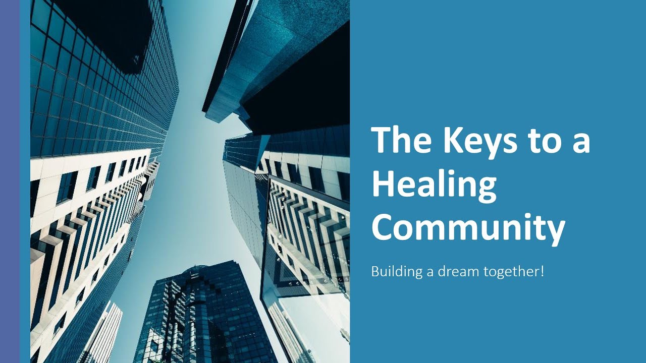 5 Keys to a Healing Community. - YouTube