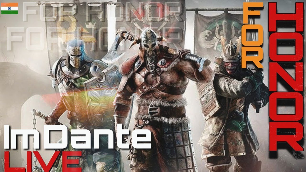 FOR HONOR LIVE (part 2)ImDante - YouTube