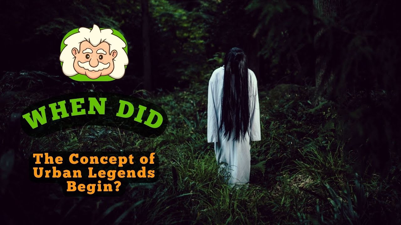 When Did the Concept of Urban Legends Begin? The Evolution of Myths and ...
