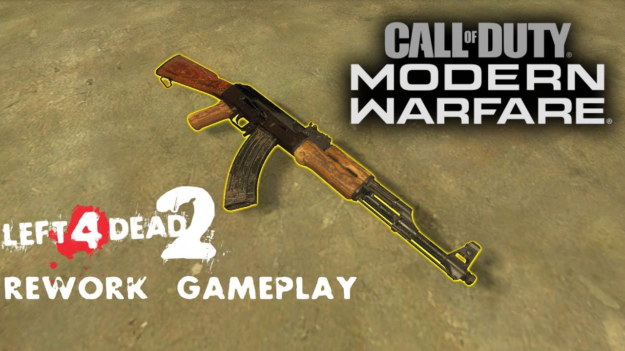 Left 4 Dead 2 AK-47 from Call of Duty Modern Warfare 2019 - YouTube