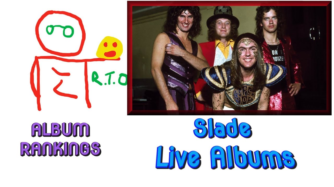 Slade Live Albums Ranked - YouTube