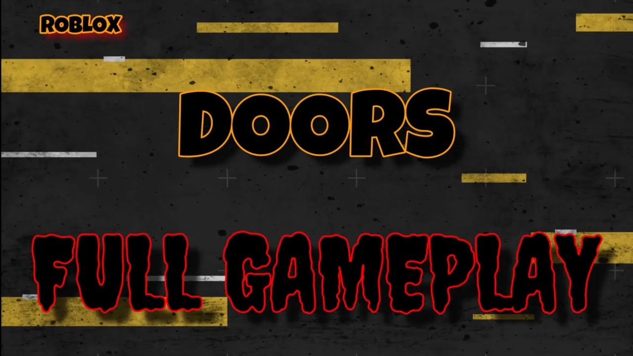 Doors Full Gameplay. 1-100. - YouTube