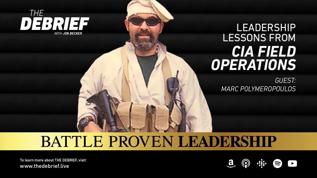 Leadership Lessons From CIA Field Operations – Marc Polymeropoulos ...
