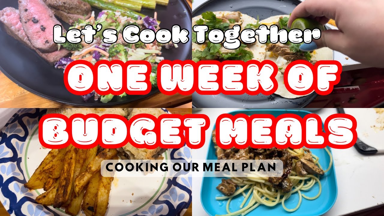 COOK WITH ME | BUDGET DINNER IDEAS | COOKING OUR MEAL PLAN | WHAT’S FOR ...