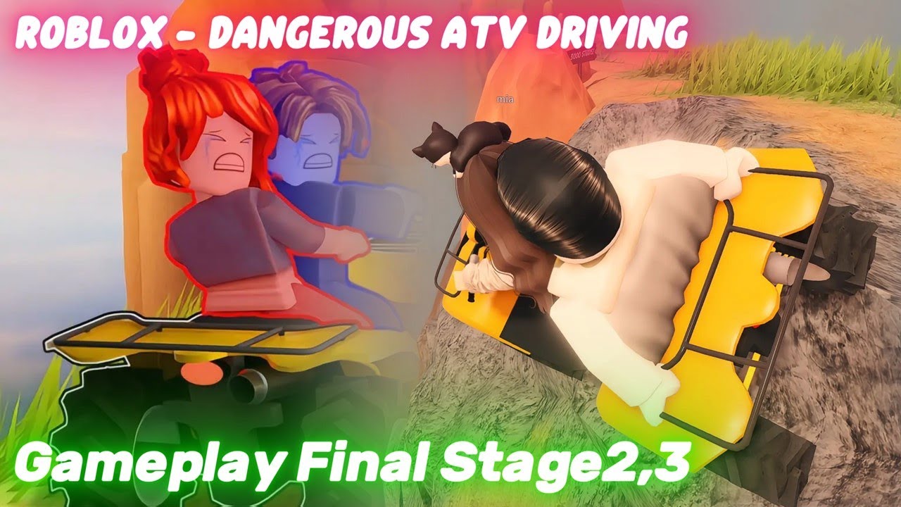 Roblox - Dangerous ATV Driving Gameplay Final Stage2,3 - YouTube
