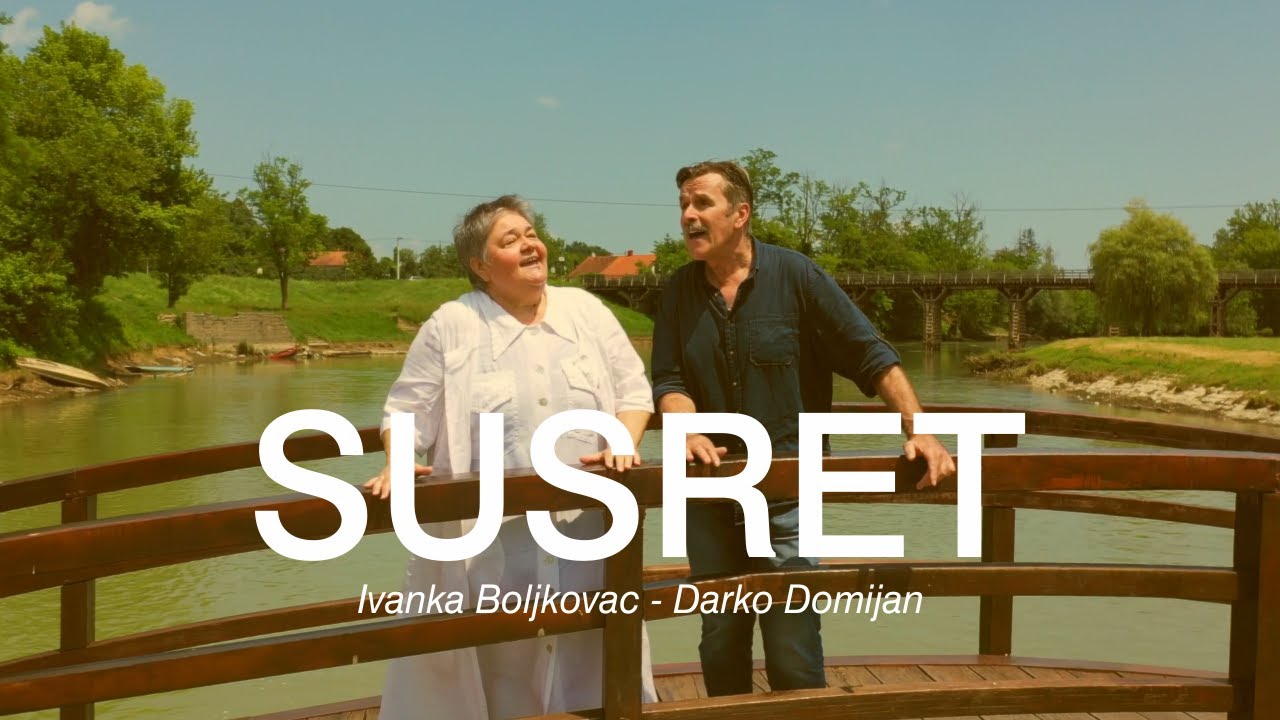 SUSRET - Ivanka Boljkovac - Darko Domijan - YouTube