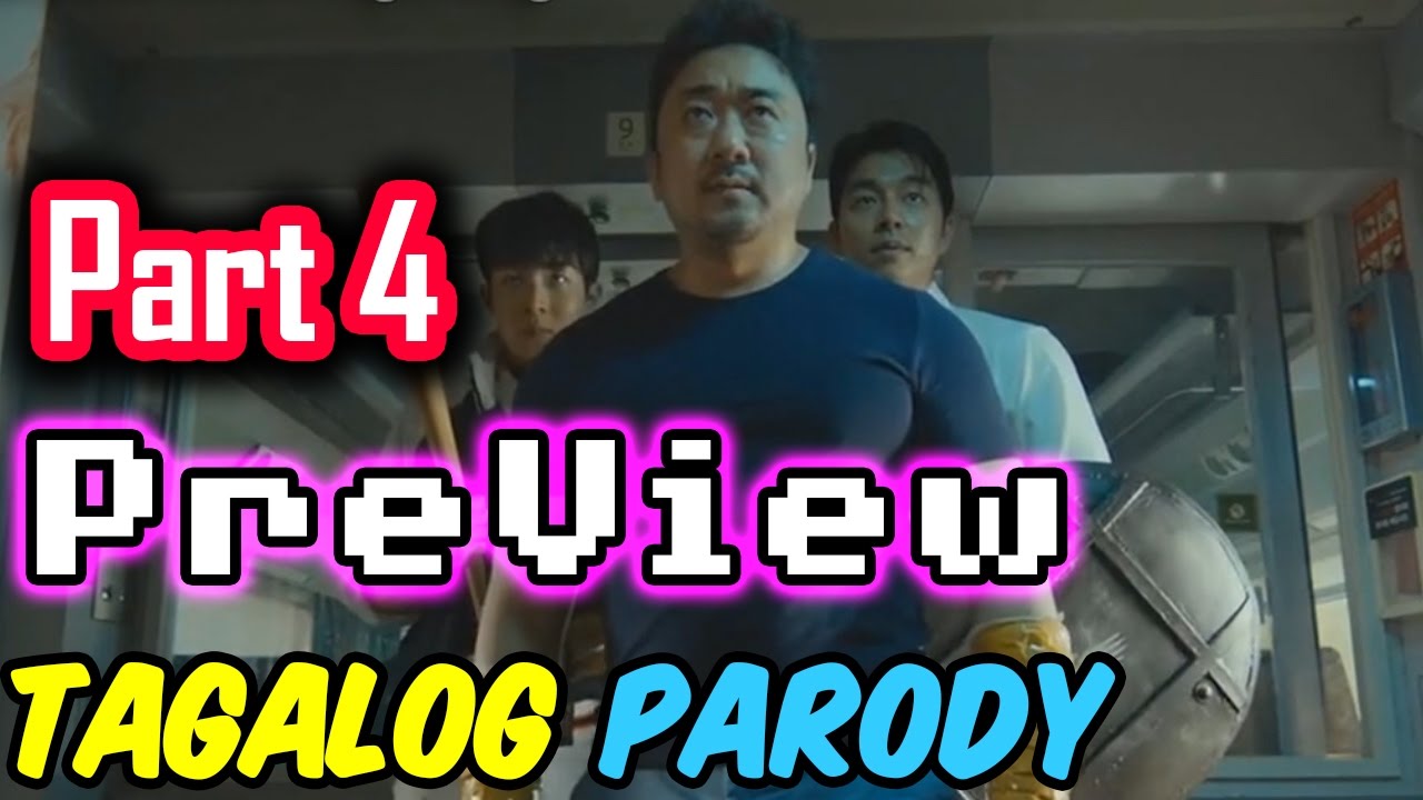 1st 1 Minute PREVIEW of Train To Busan Parody | PART 4 (Tagalog ...