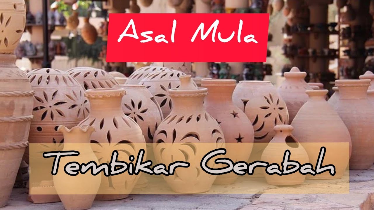 TEMBIKAR GERABAH | KERAJINAN TANAH LIAT | PROSES PEMBUATAN NYA - YouTube