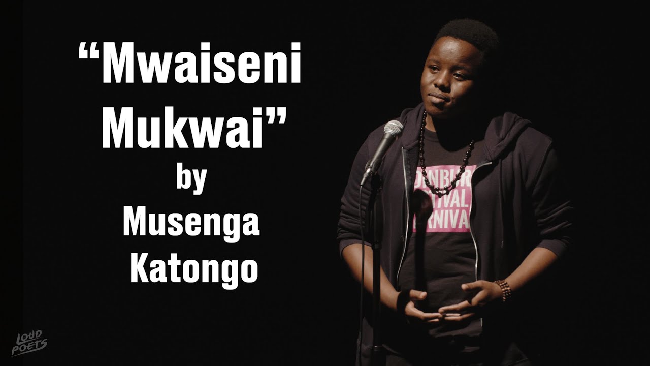 Musenga Katongo - Mwaiseni Mukwai || Spoken Word Poetry || - YouTube