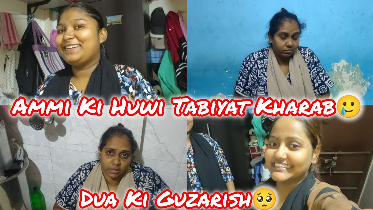 Ammi Ki Huwi Tabiyat Kharab🥲| Dua Ki Guzarish🥺| ShehzadFamilyVlog - YouTube