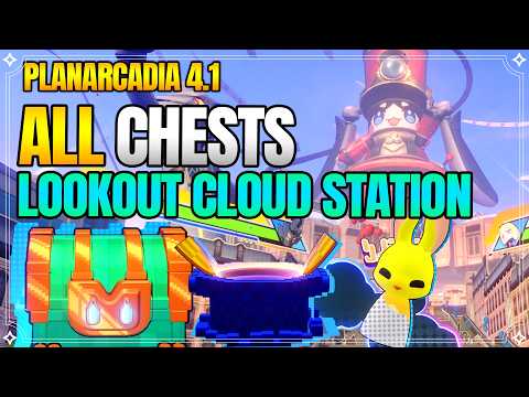 All Treasures in Lookout Cloud Station - Planarcadia 4.1【Honkai: Star Rail】