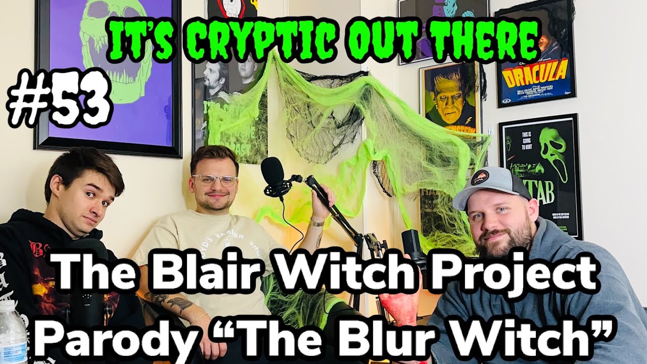 #53 - The Blair Witch Project Parody "The Blur Witch" w/ Local ...