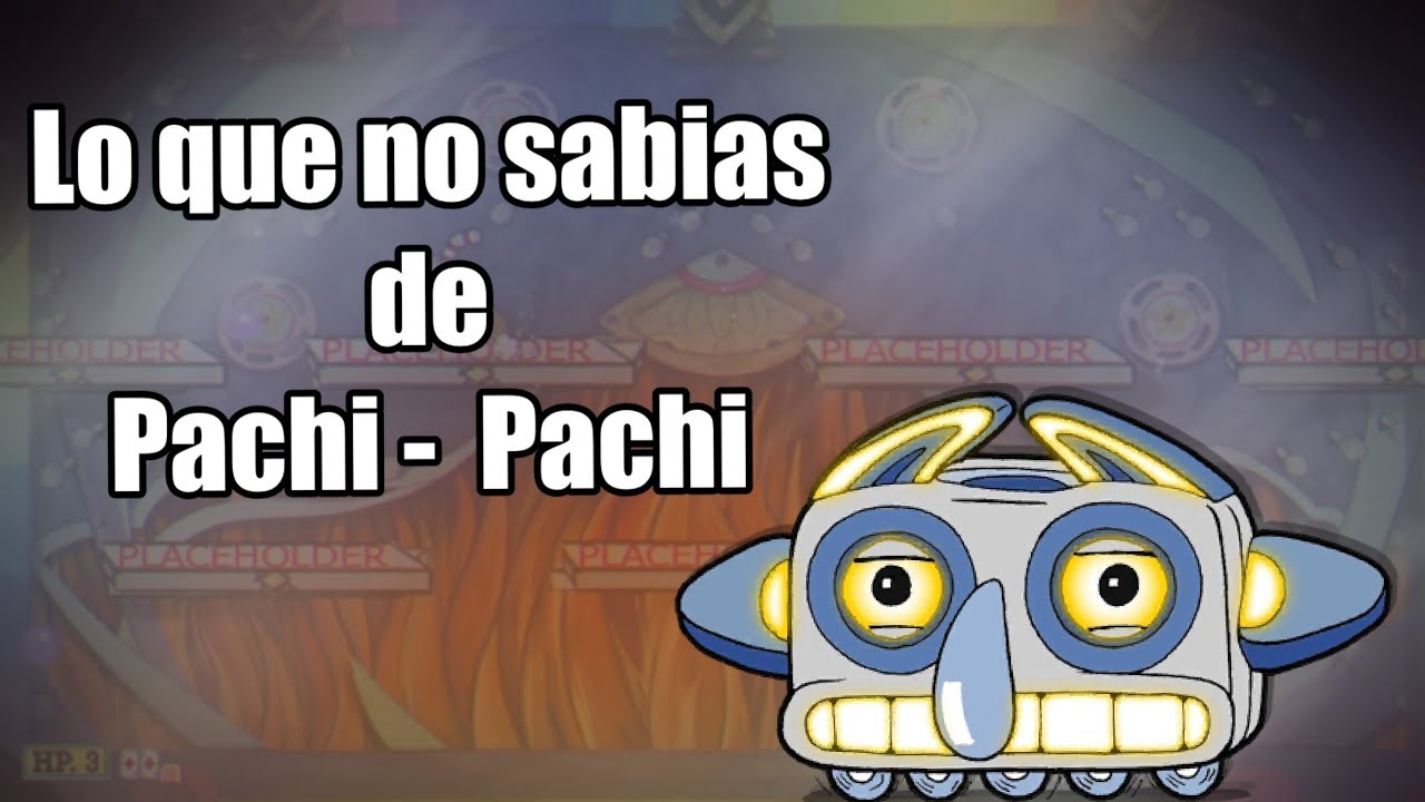 Lo que no sabias de Pachi Pachi -Cuphead - YouTube