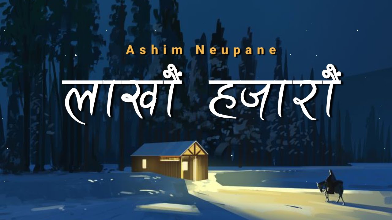 Lakhau Hajarau (Cover)Yabesh Thapa by Ashim Neupane - YouTube