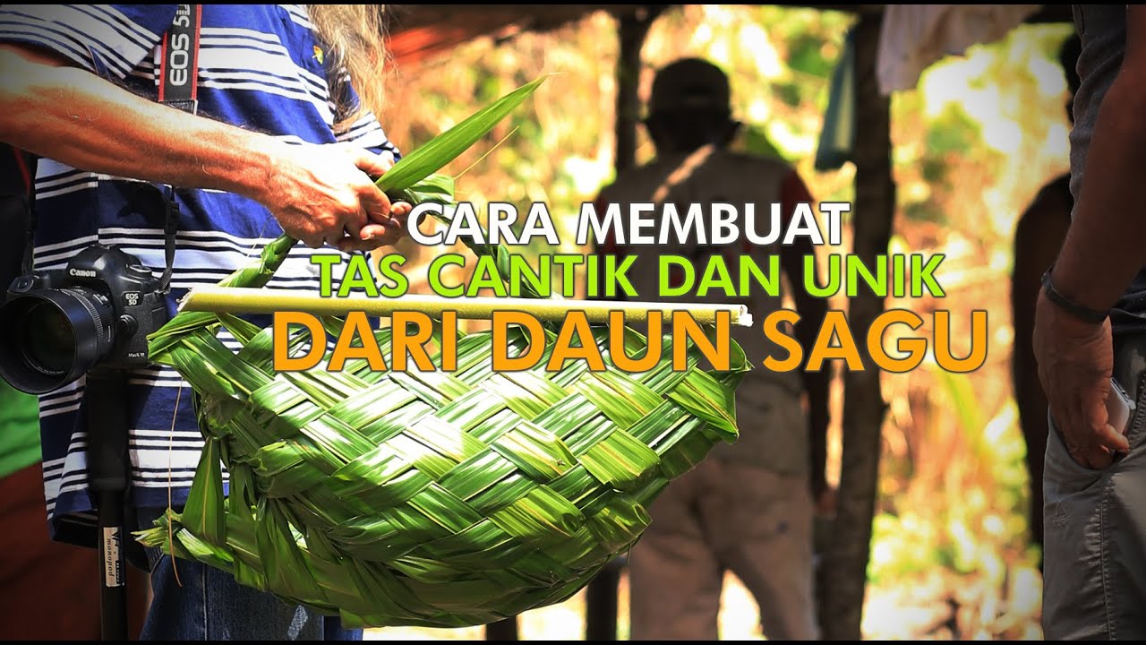 Cara Membuat Tas Cantik dan Unik dari Daun Sagu - YouTube