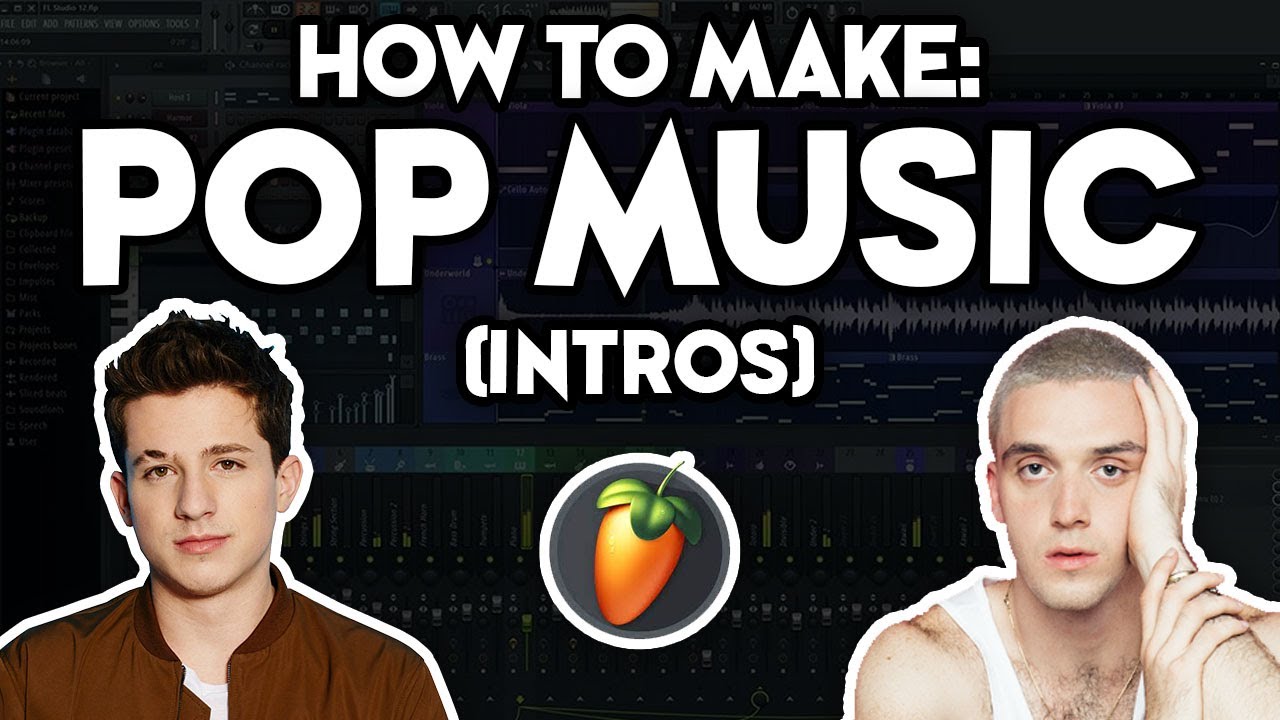 How to Make POP MUSIC (Intros) [FL Studio 21] like Charlie Puth, Lauv ...