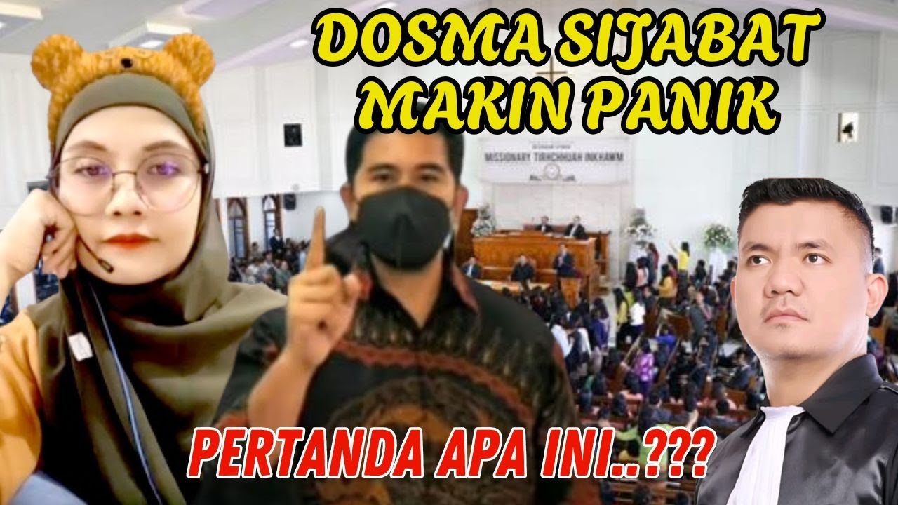 PERTANDA APA INI DOSMA SIJABAT SEMAKIN PANIK DAN KETAKUTAN - YouTube
