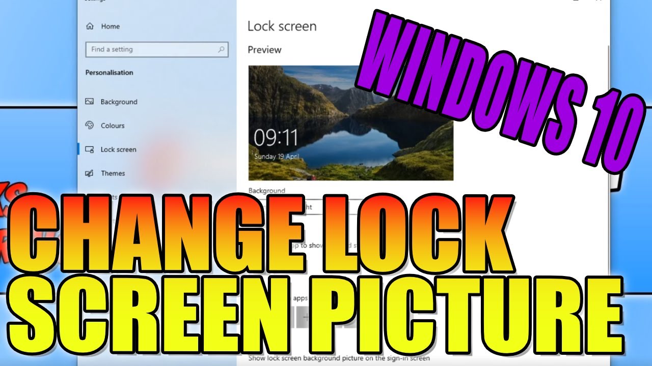 How To Change Windows 10 Lock Screen Picture PC Tutorial - YouTube
