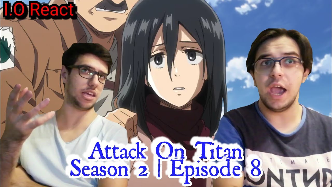 Attack On Titan 2x08 "Ou Mono" REACTION! - YouTube