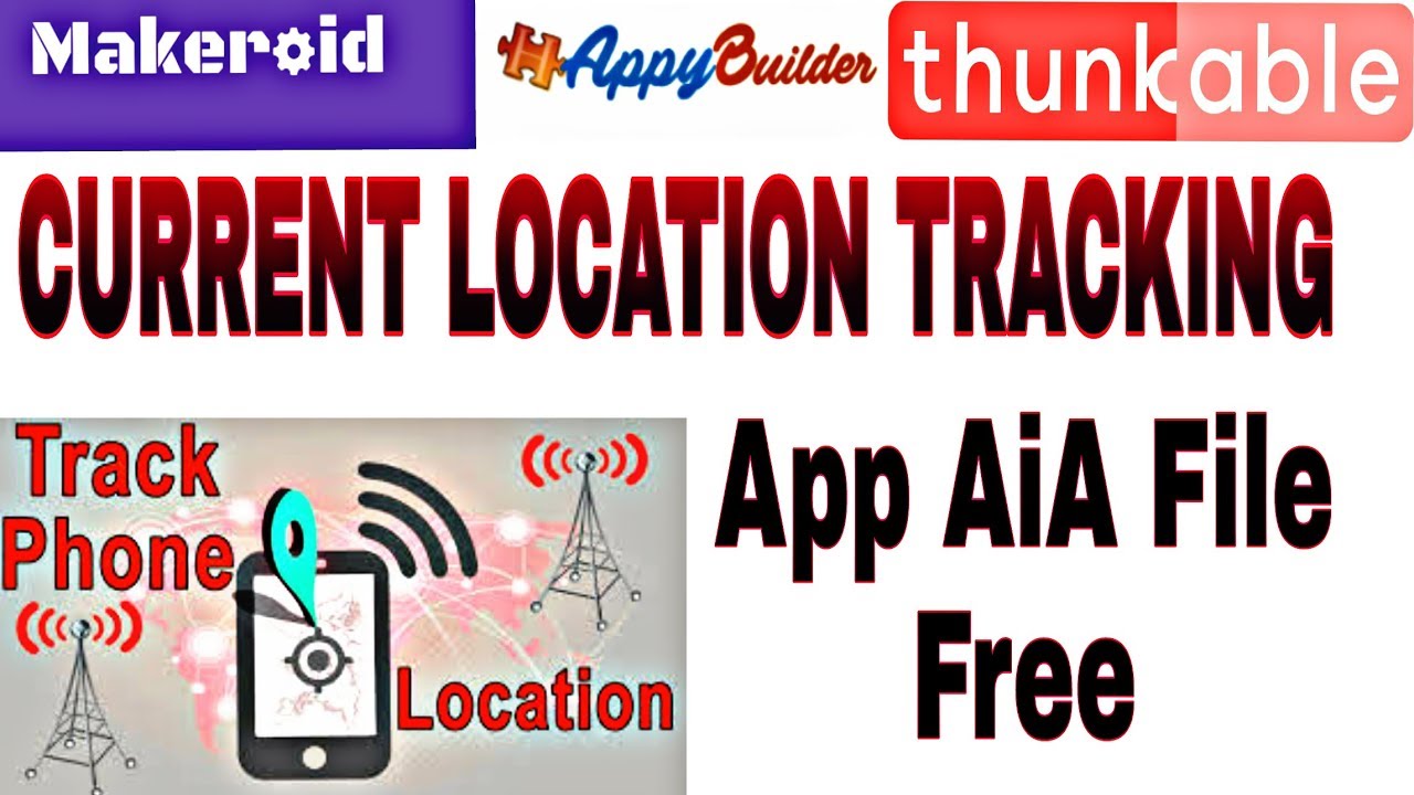 Current location tracking AIA file thunkable build android app - YouTube