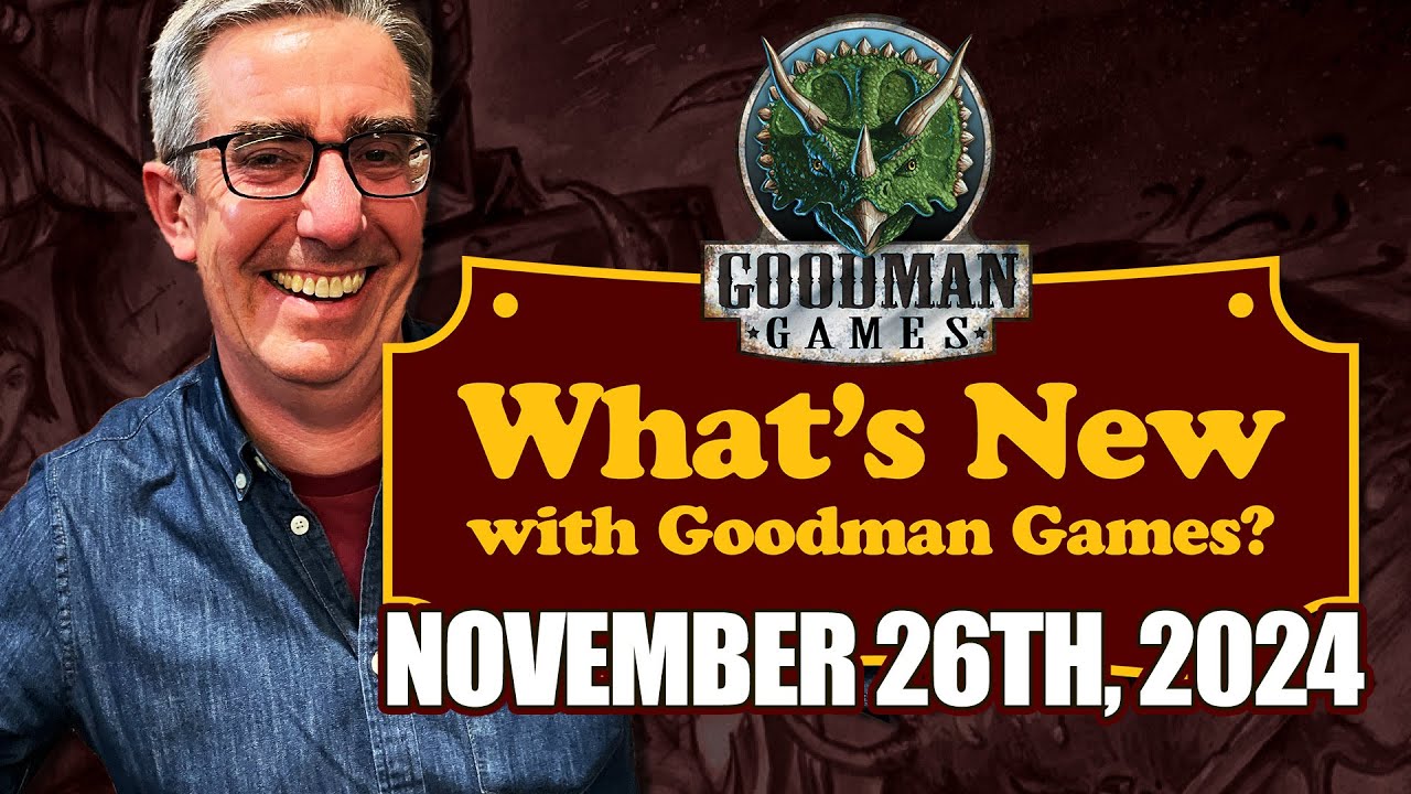 What's New with Goodman Games | 2024 Edition - YouTube