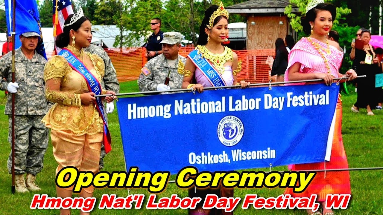 Opening Ceremony @Hmong Nat'l Labor Day Festival, Oshkosh, WI (8-31-19) - YouTube