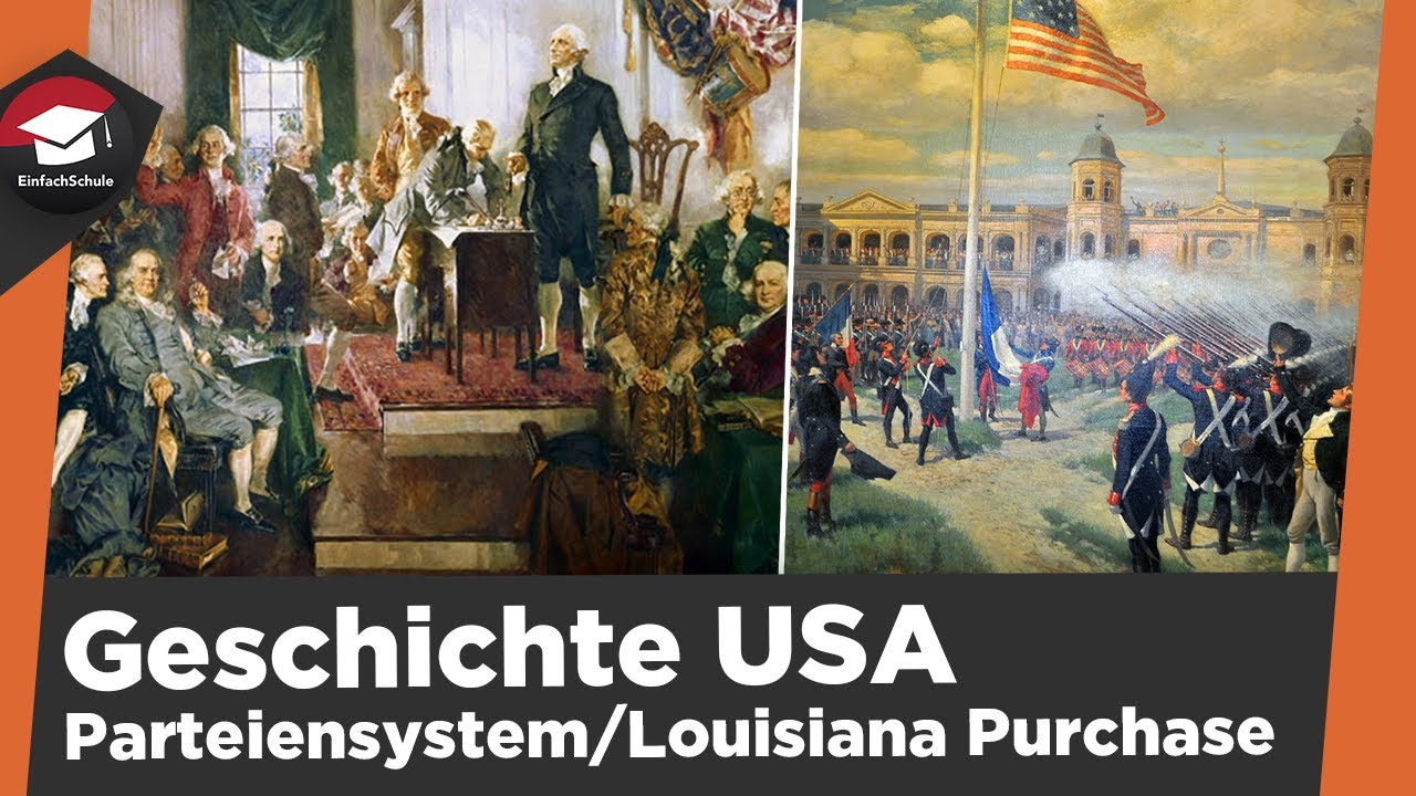Geschichte der USA (1789-1817) - Bildung des Parteiensystem - Louisiana ...