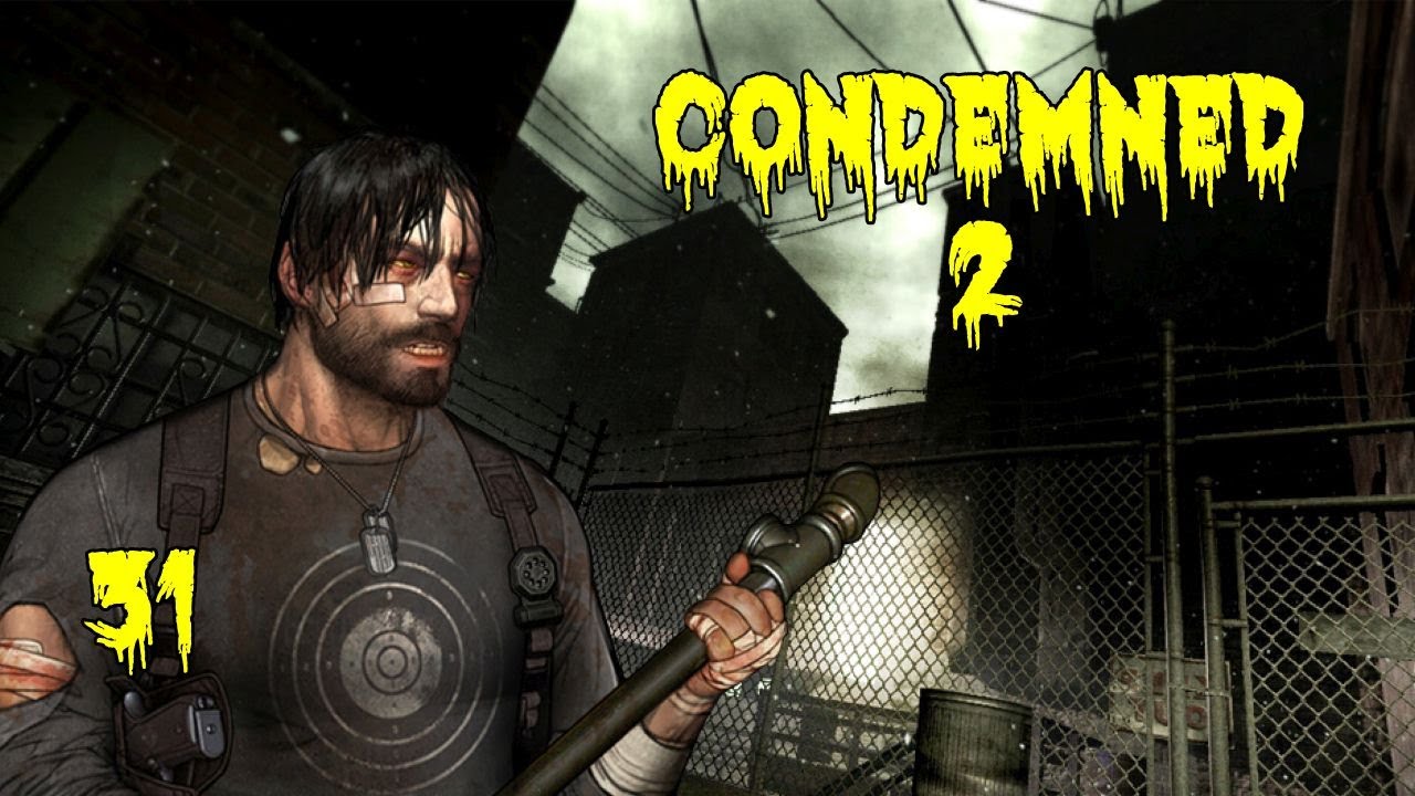 Condemned 2 Bloodshot Walkthrough Ep 31 - YouTube