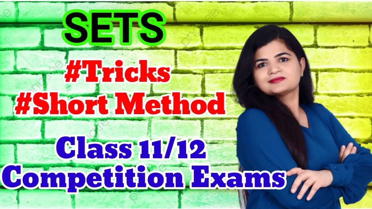 Sets Short Trick Class 11/12th | Easy method to solve | Competitive ...