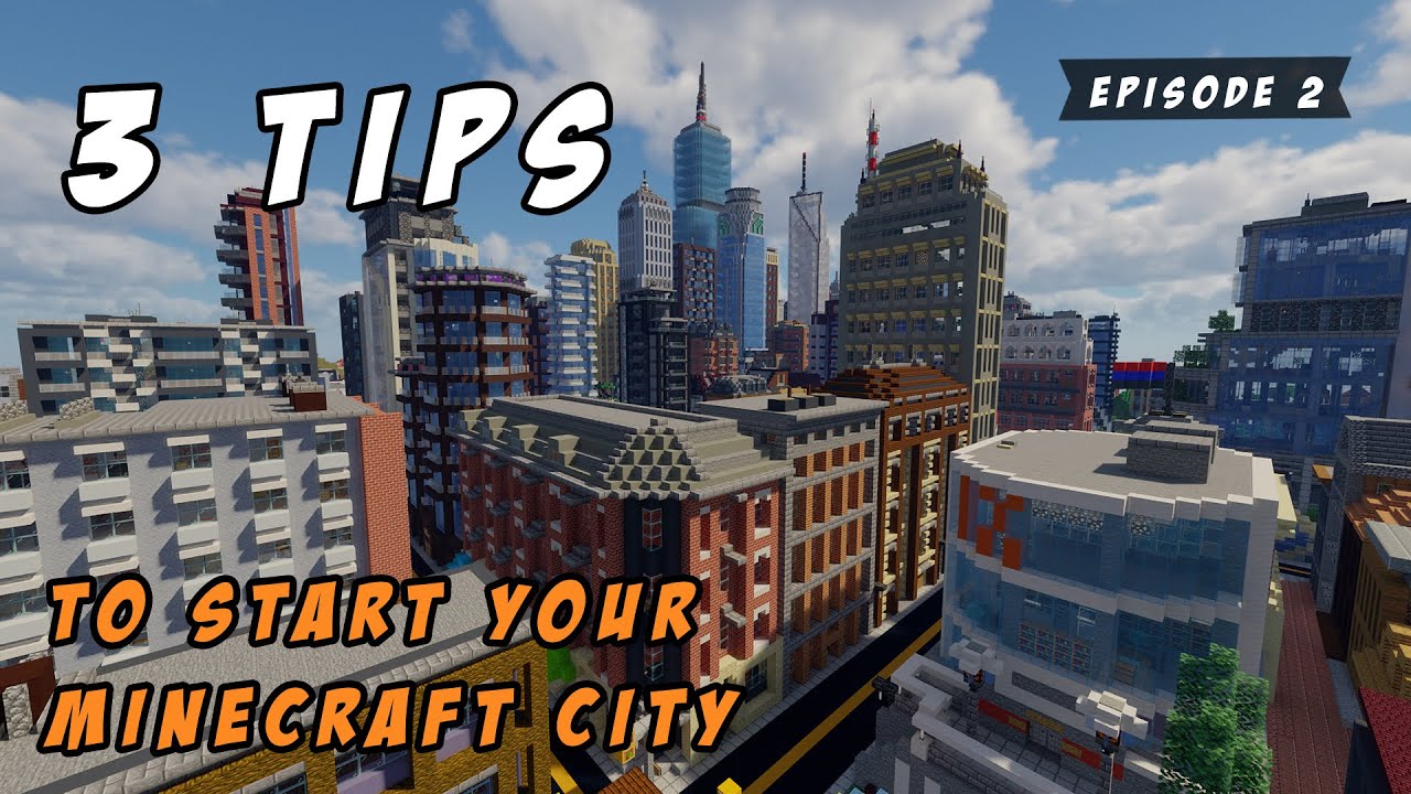 How To Build A Minecraft City | 3 Tips For Starting Off | Episode 2 ...