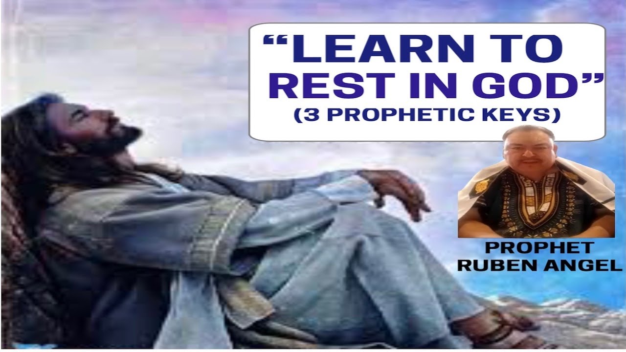 "LEARN TO REST IN GOD" (3 PROPHETIC KEYS) // BILINGUAL// PROPHET RUBEN ...