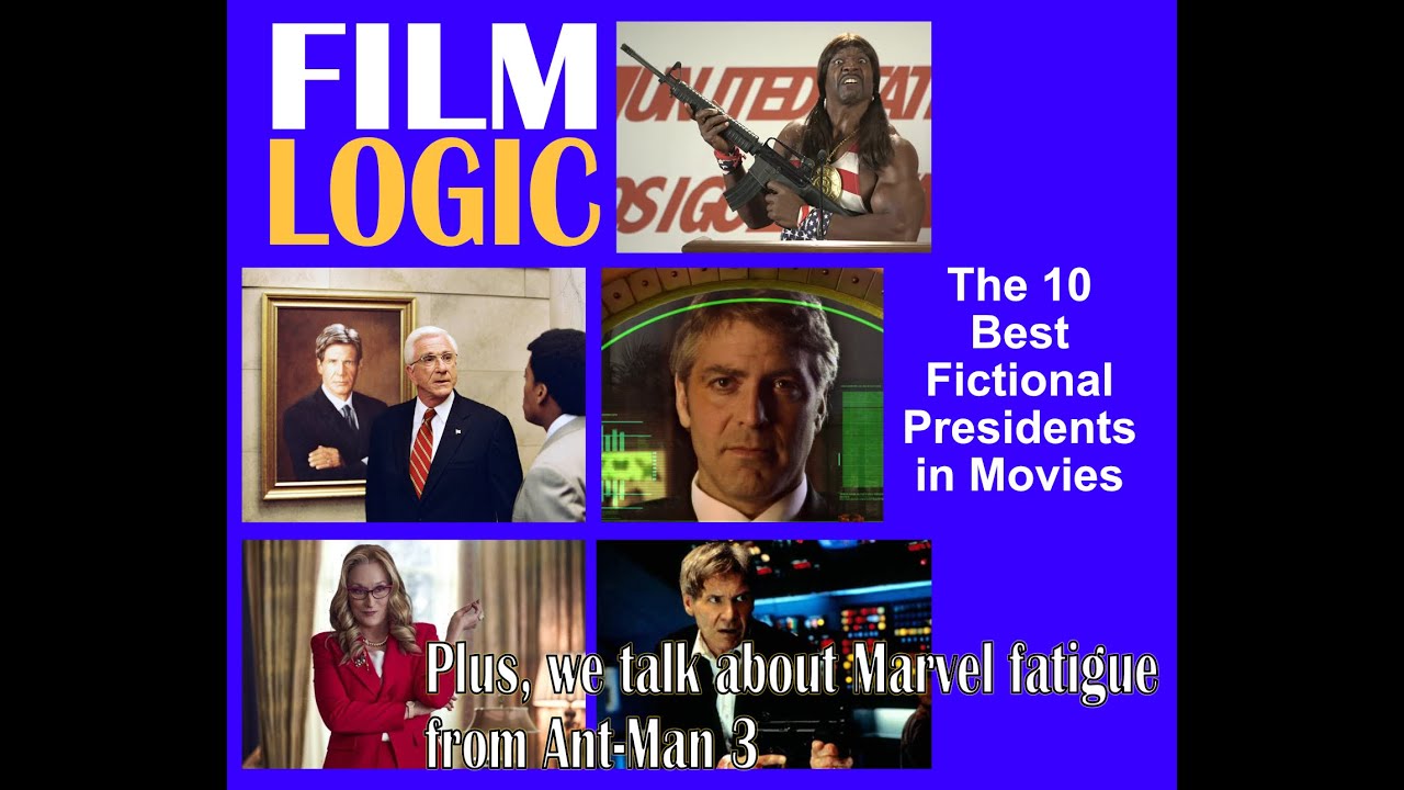 FILM LOGIC PODCAST: 10 Best Fictional American Presidents - YouTube