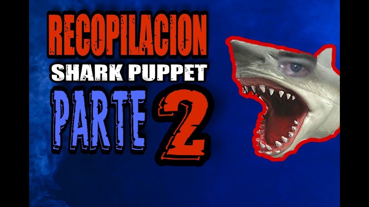 Recopilacion Tiburon del Meme | Shark Puppet | Parte 2 - YouTube