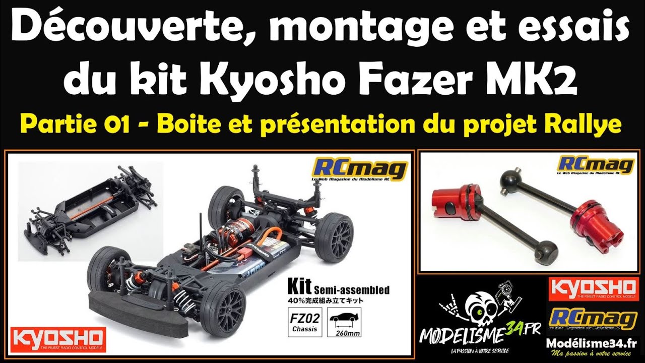 Kyosho Fazer MK2 version kit - Découverte, montage et essais avec le ...