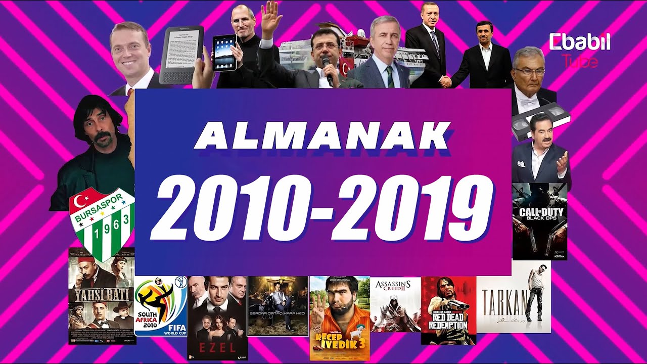 Almanak 2010 - 2019 Yılları (Tüm Bölümler) Türkiye ve Dünya'da olanları ...
