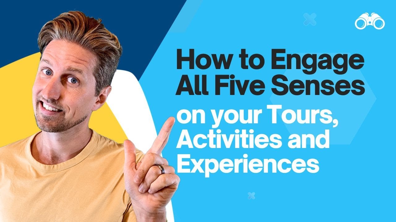 How to Engage All Five Senses on Your Tours [6/10] - YouTube