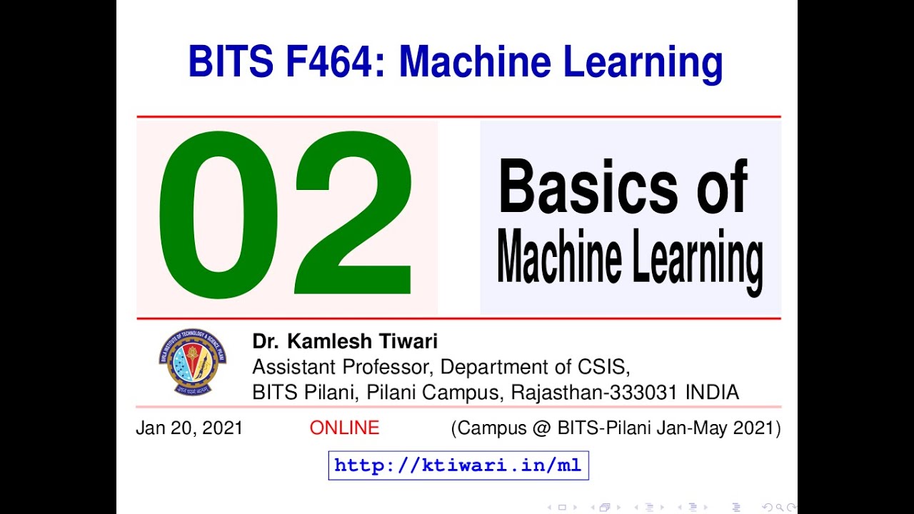 BITS-ML2021-Lecture-02 Machine Learning Basics - YouTube