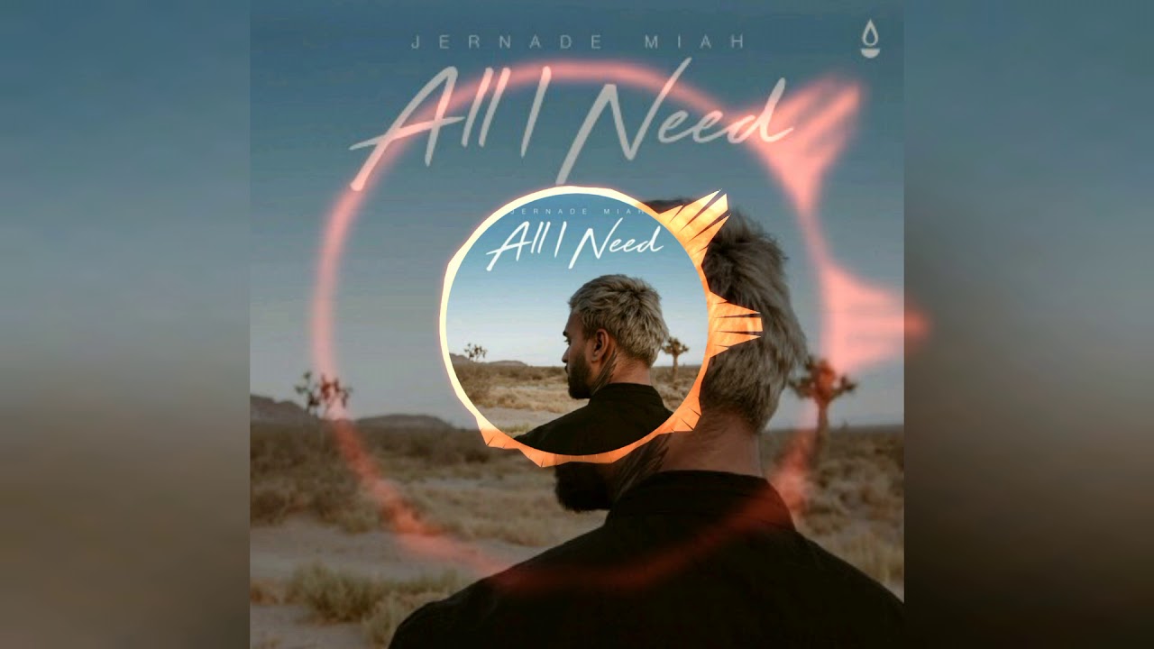All I Need | Jernade Miah | Full Video - YouTube