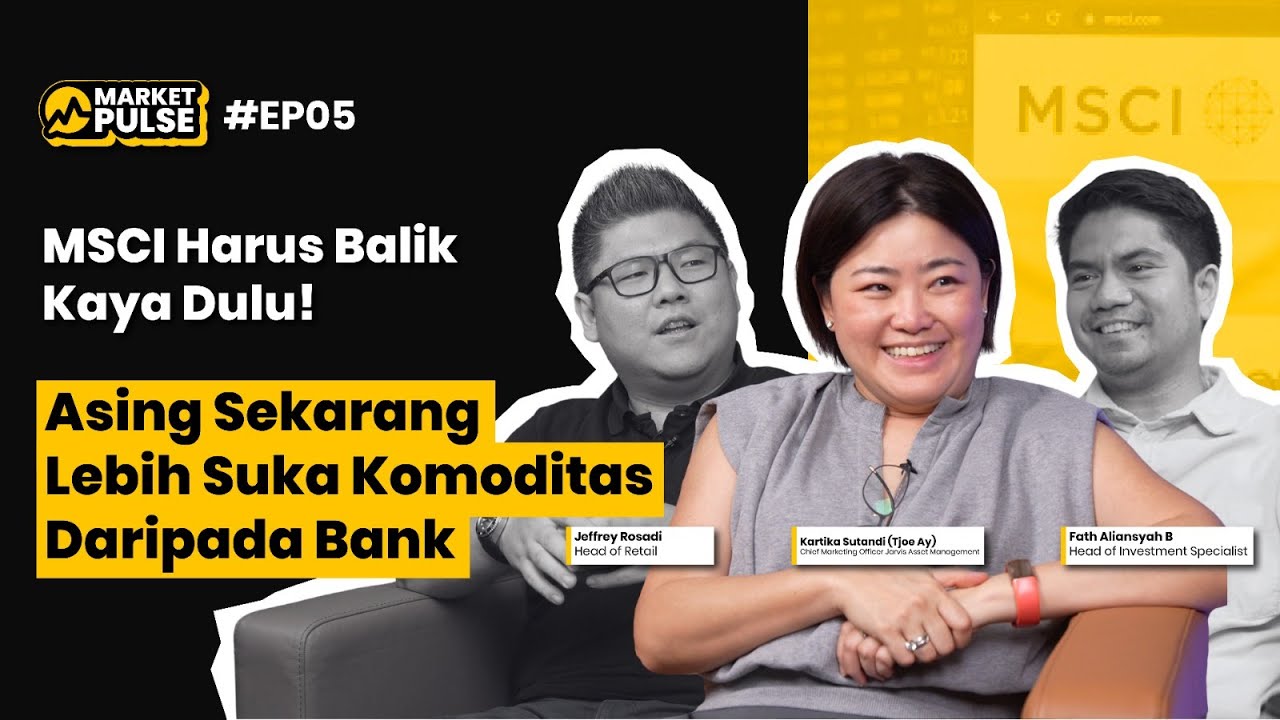 Kartika Sutandi (Tjoe Ay): MSCI HARUS BALIK KAYA DULU! ASING LEBIH SUKA ...