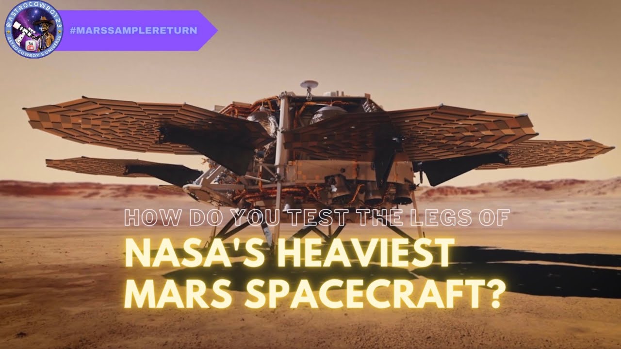 How Do You Test the Legs of NASA's Heaviest Mars Spacecraft? - YouTube