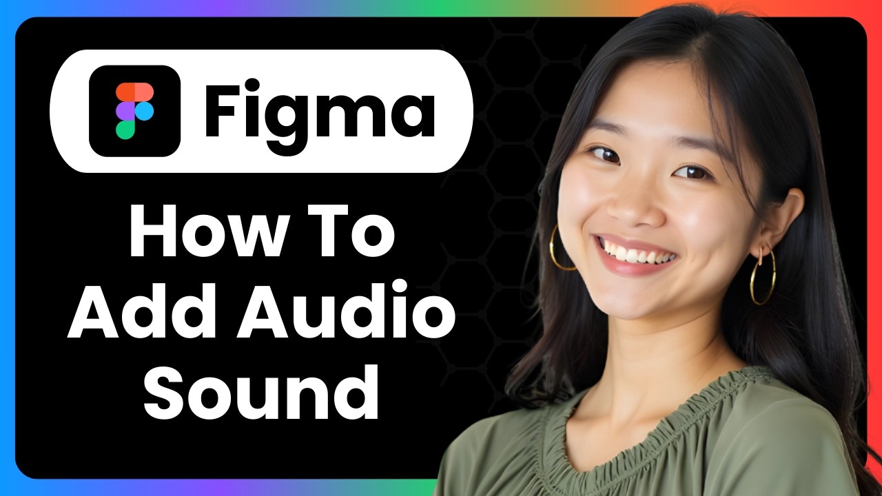 How To Add Audio Sound In Figma Prototype - YouTube