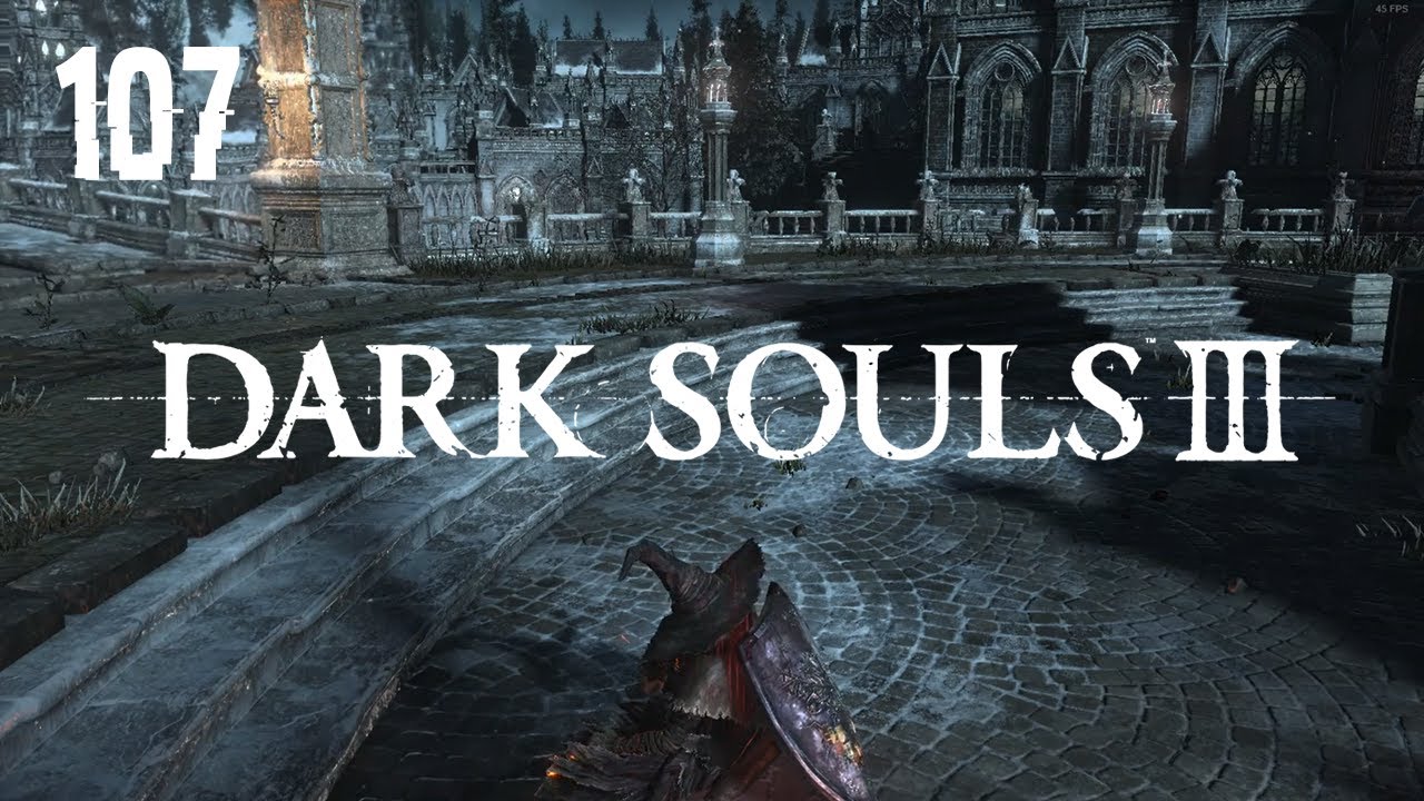 PROFANED GREATSWORD AND BACKTRACKING | Dark Souls III Part 107 - YouTube