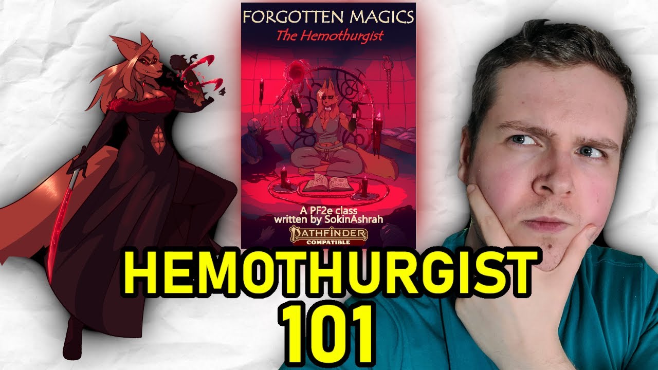 HEMOTHURGIST CLASS GUIDE - PATHFINDER 2E - YouTube