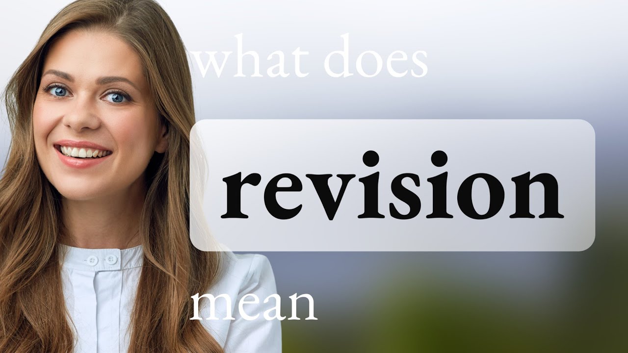 Revision — meaning of REVISION - YouTube