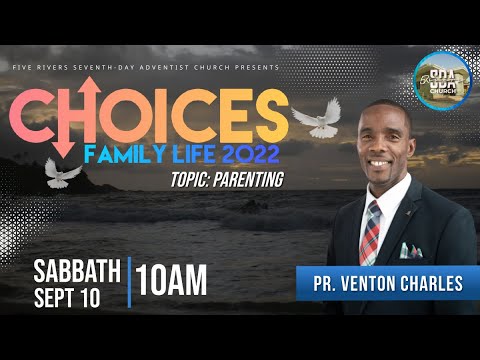 FAMILY LIFE 2022 Choices | PARENTING | SAB 10TH SEPT | 10AM (AST) | PR ...